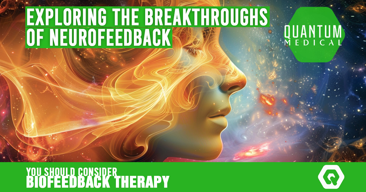 Exploring the breakthroughs of neurofeedback — Quantum Medical